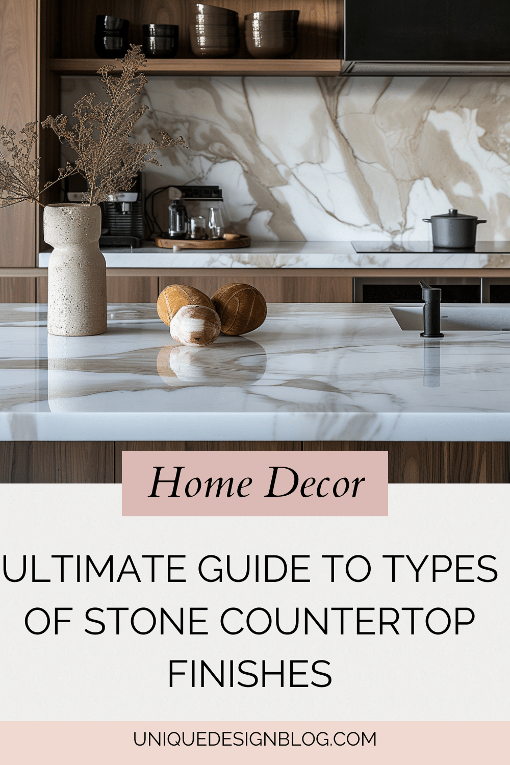 Ultimate Guide to Types of Stone Countertop finishes - Unique Design Blog