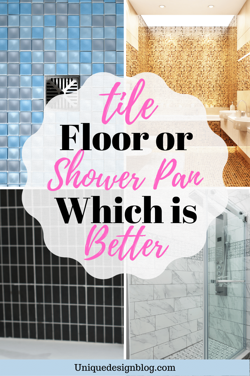 Shower Pan vs Tile Floor : Which One Should You Pick? - Unique Design Blog