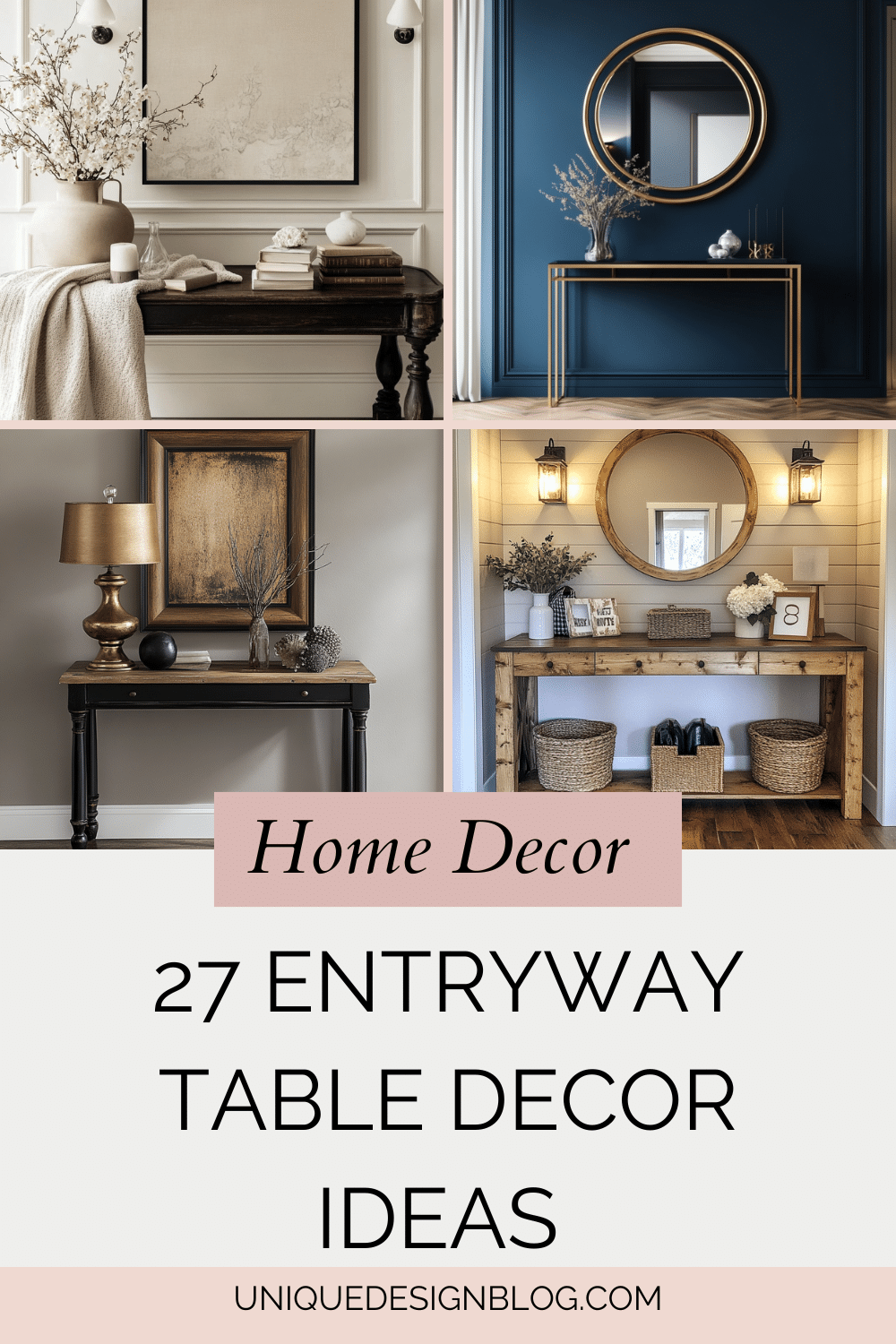 27 Entryway Table Decor Ideas to inspire you - Unique Design Blog