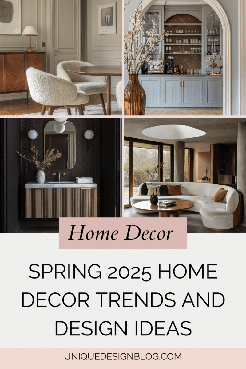 Spring 2025 Home Decor Trends and Design Ideas - Unique Design Blog